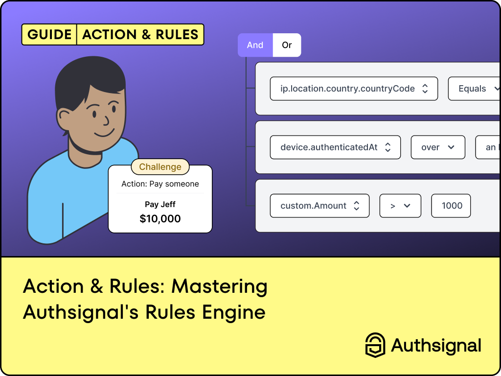 Action & Rules: Mastering Authsignal's Rules Engine